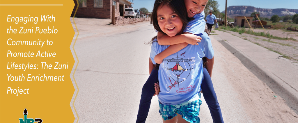 Active Living Story 2 – Engaging With the Zuni Pueblo Community to ...